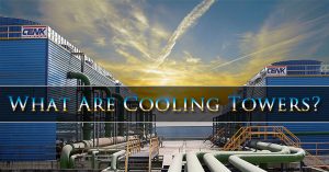 What Are Cooling Towers? | Universal Tower Parts - Phoenix AZ